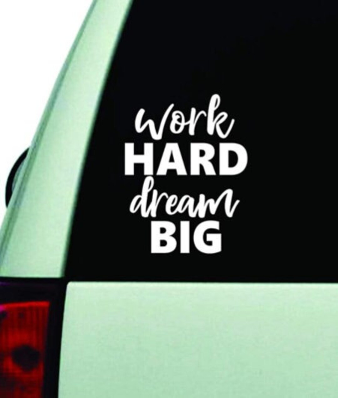 Work Hard Dream Big Wall Decal Art Sticker Decor Car Truck Window ...