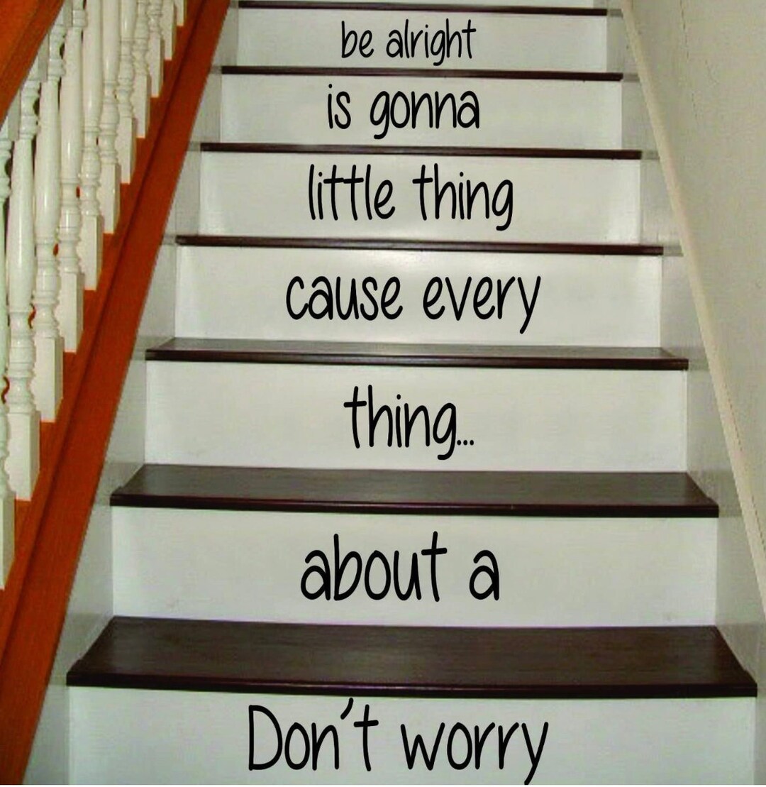 Don’t Worry Stairs Quote Wall Decal Art Sticker Vinyl Home Decor Girls ...