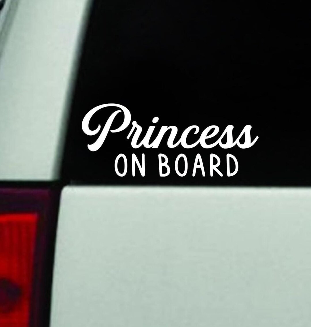 Princess on Board Car Decal Bumper Sticker Truck Window Windshield ...