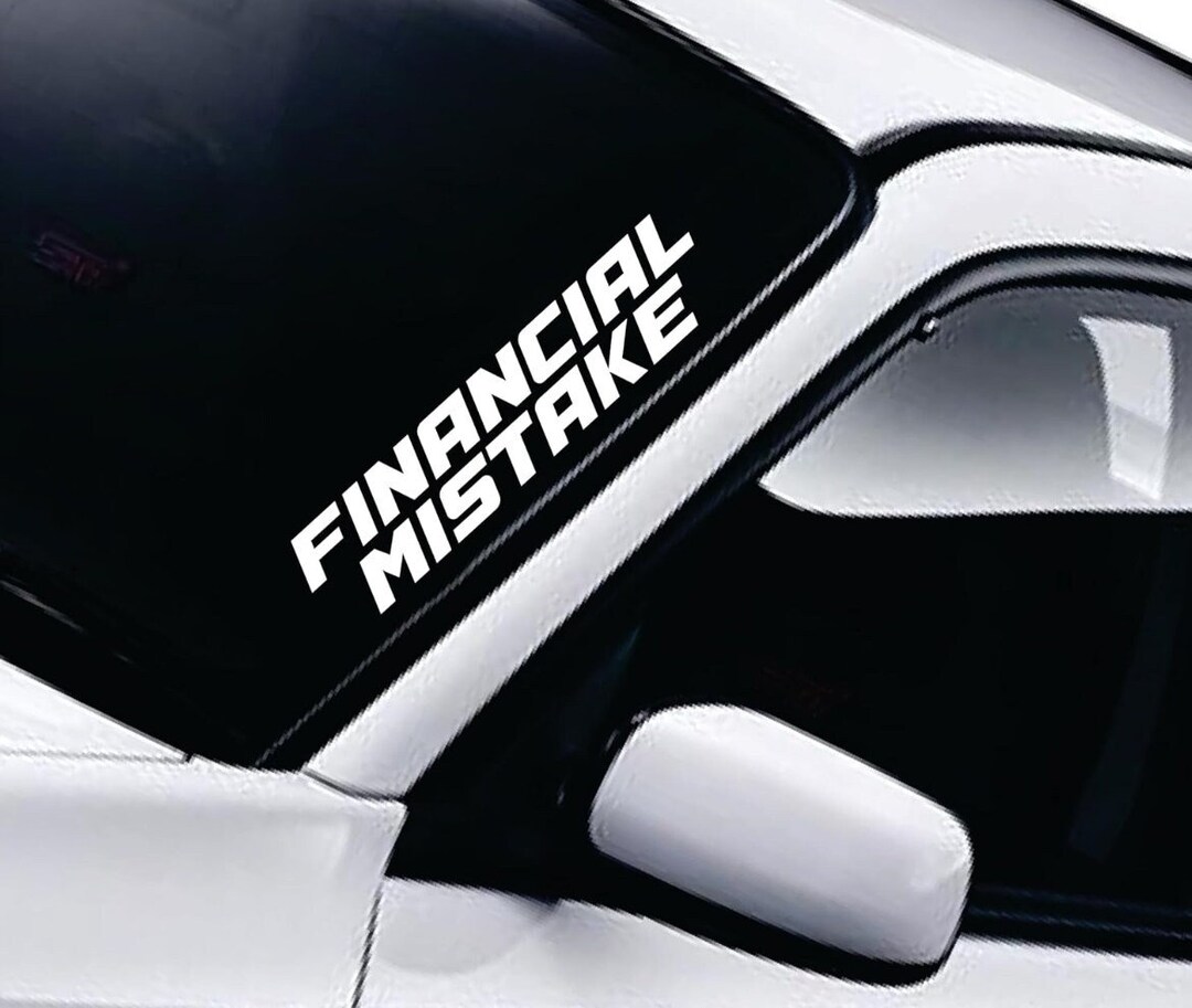 Financial Mistake V5 Quote Car Decal Art Sticker Vinyl Truck Window ...