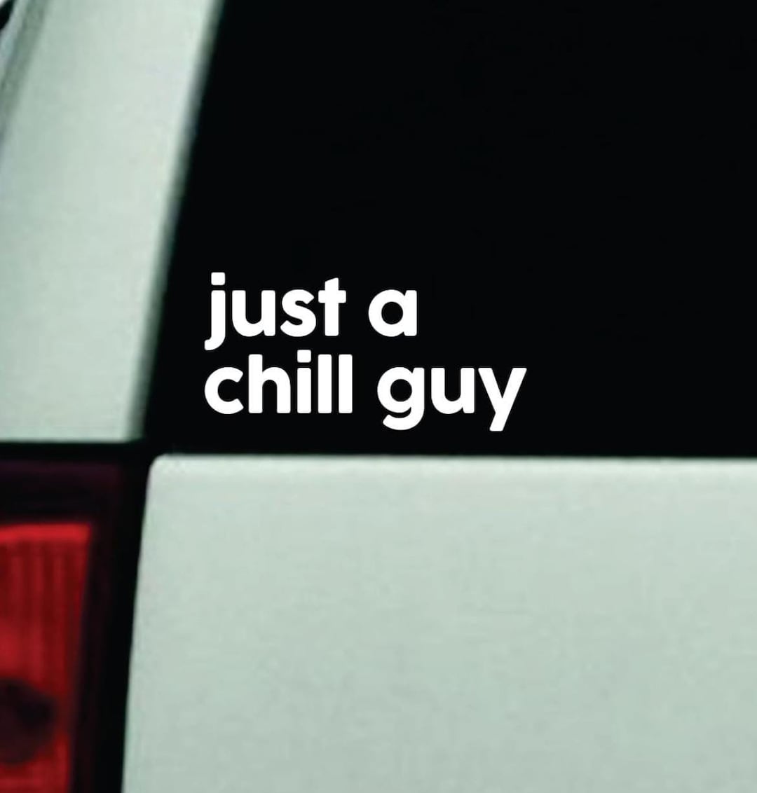 Just A Chill Guy V2 Car Decal Bumper Sticker Truck Window Windshield ...