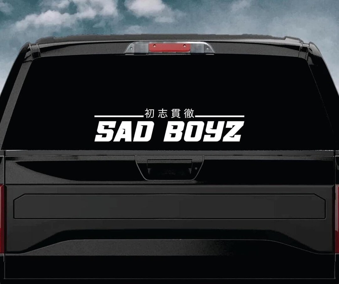 Sad Boyz V16 Quote Car Decal Art Sticker Vinyl Truck Window Windshield ...