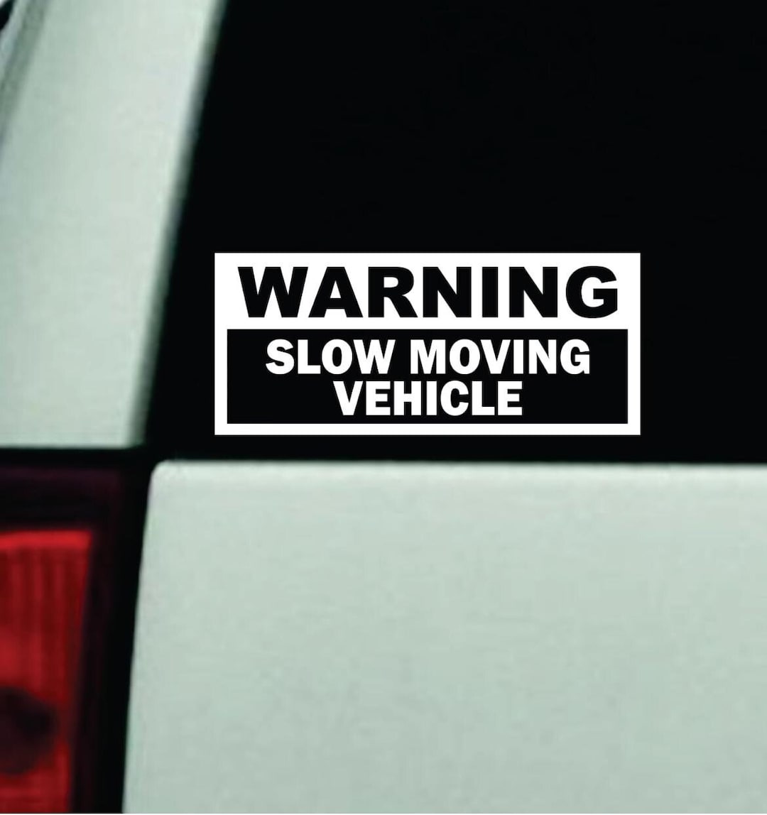 Warning Slow Moving Vehicle Car Decal Sticker Truck Window Windshield ...