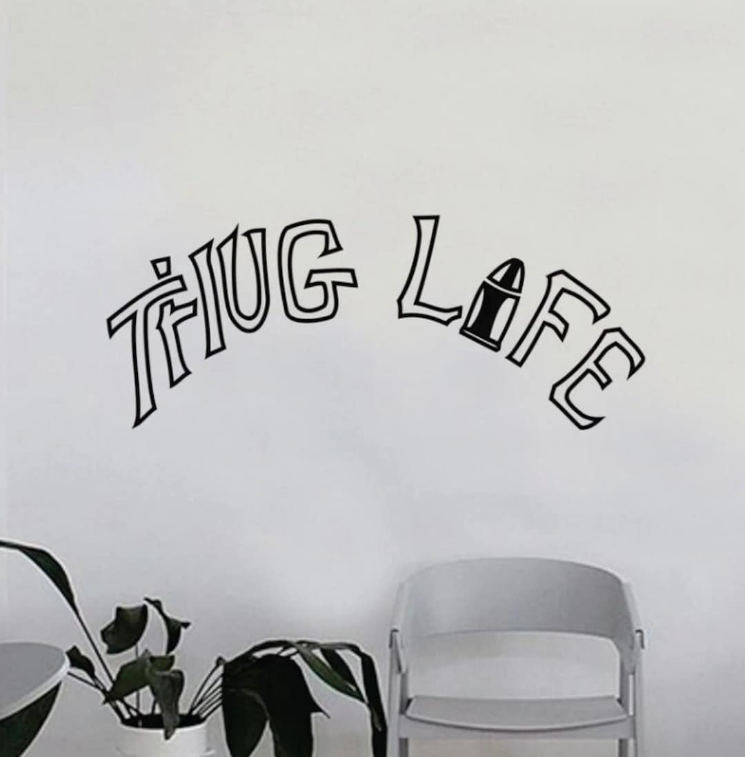Thug Life Tattoo Quote Wall Decal Art Sticker Vinyl Home Decor Girls ...