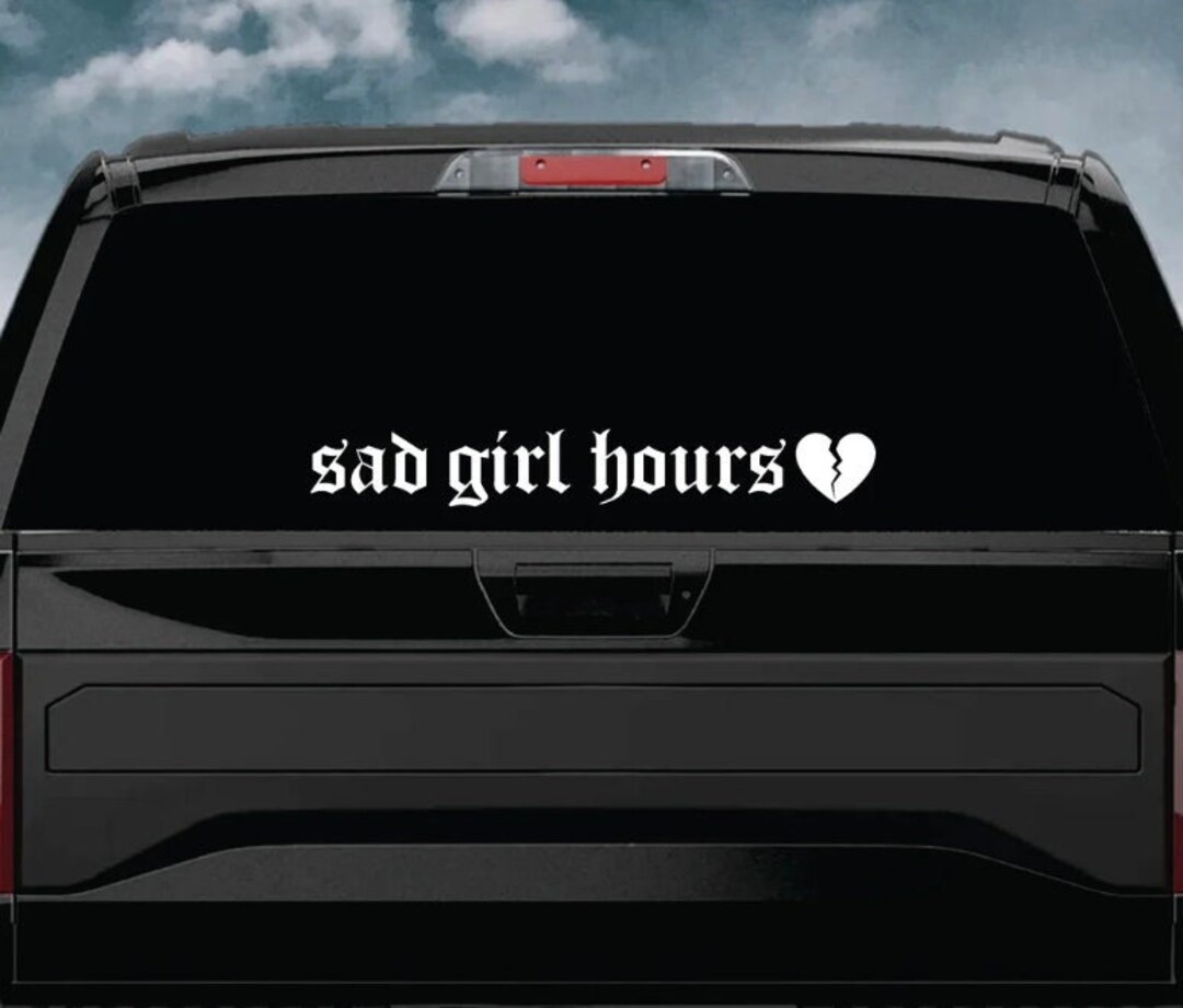 Sad Girl Hours Quote Wall Decal Art Sticker Vinyl Auto Car Truck Window ...