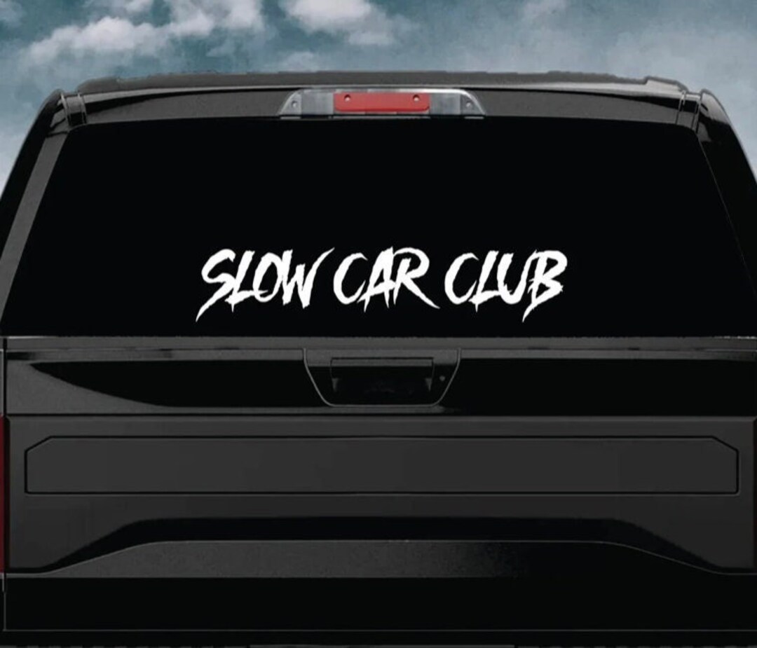 Slow Car Club Quote Wall Decal Art Sticker Vinyl Home Decor Car Truck ...