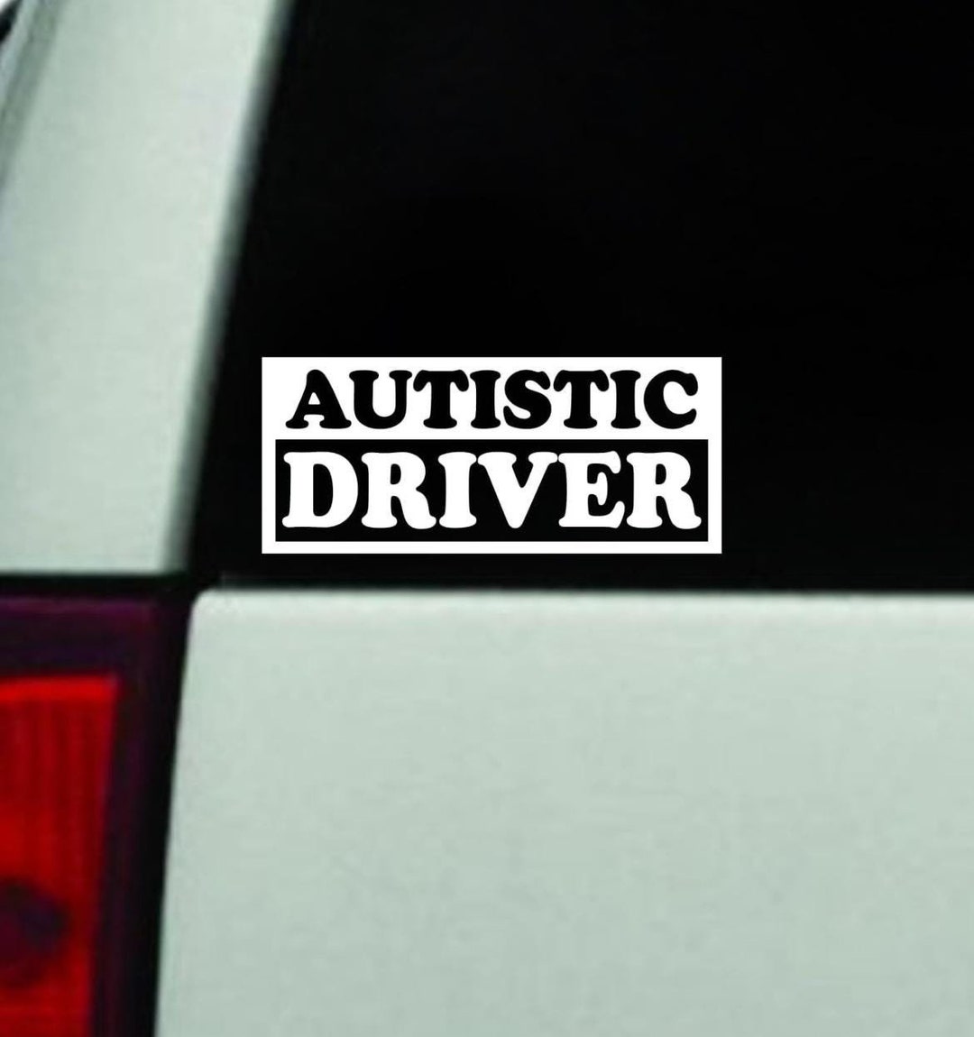 Autistic Driver Car Decal Art Bumper Sticker Decor Truck Window ...