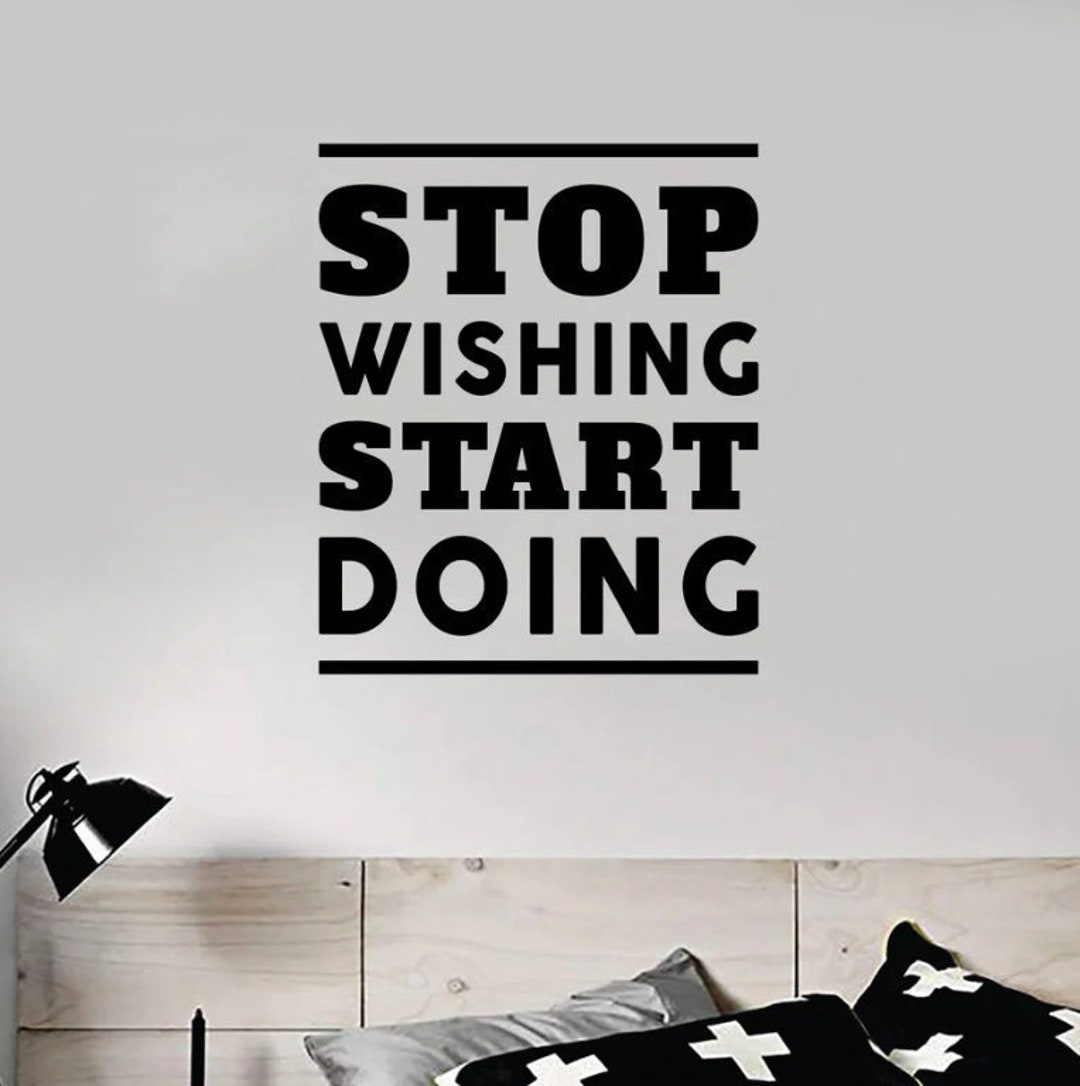 Stop Wishing Start Doing V2 Gym Quote Wall Decal Art Sticker Vinyl Home ...