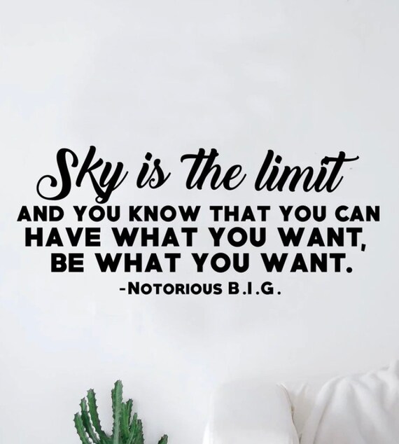 Notorious Big Quotes Skys The Limit