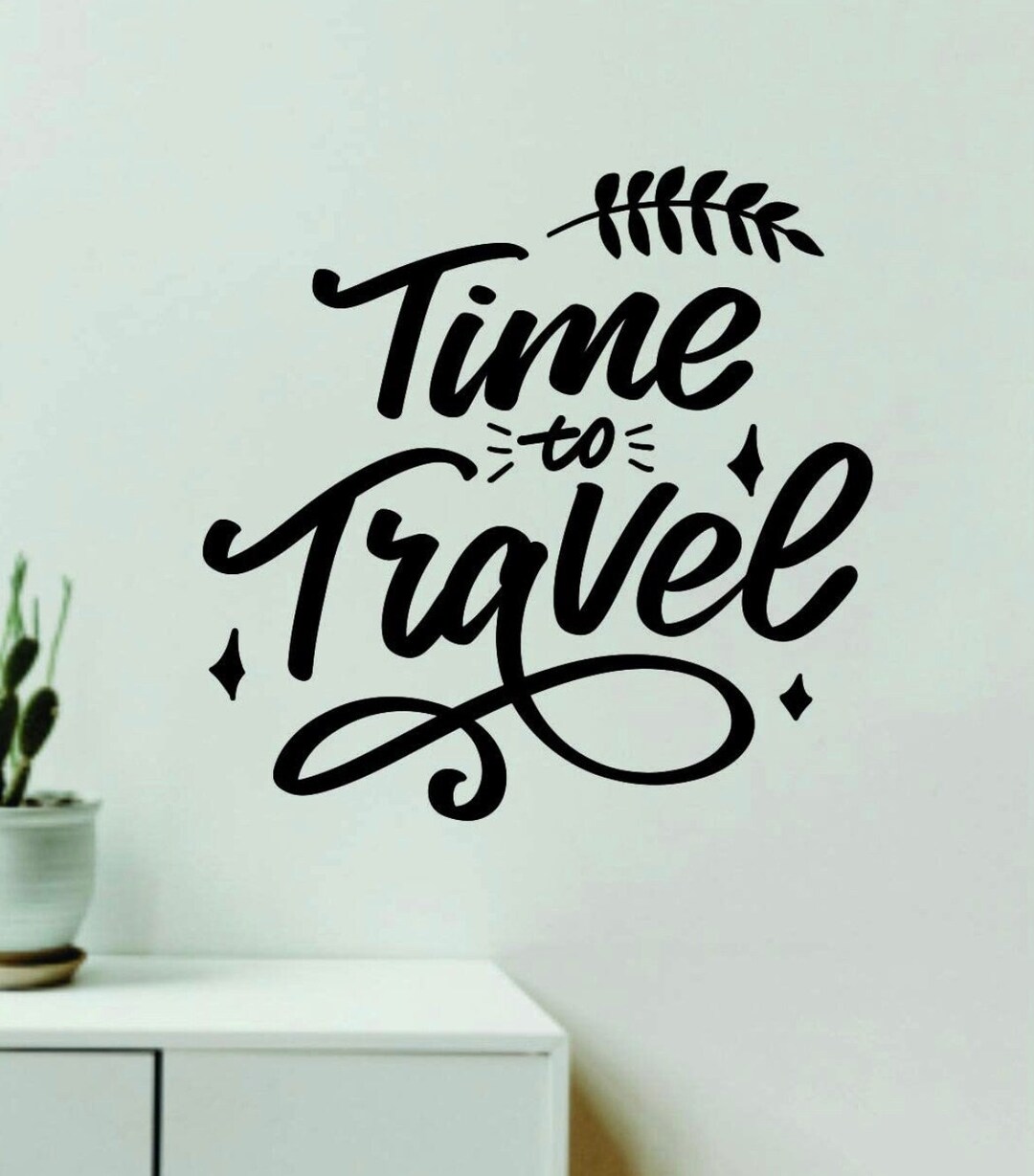 Time to Travel Wall Decal Art Sticker Vinyl Home Decor Girls Boys Teen ...