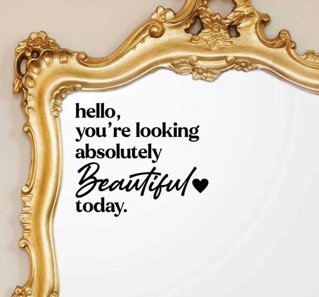 Hello You’re Looking Absolutely Beautiful Mirror Wall Decal Art Sticker ...