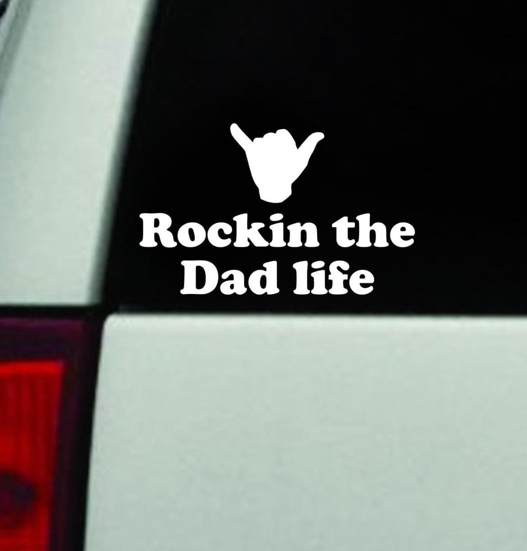 Rockin the Dad Life Car Decal Bumper Sticker Truck Window Windshield ...