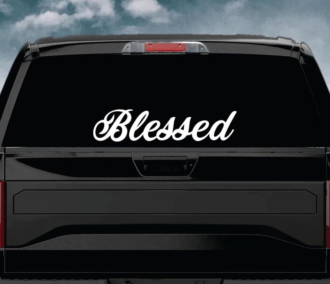Blessed Quote Car Decal Art Sticker Vinyl Truck Window Windshield JDM ...