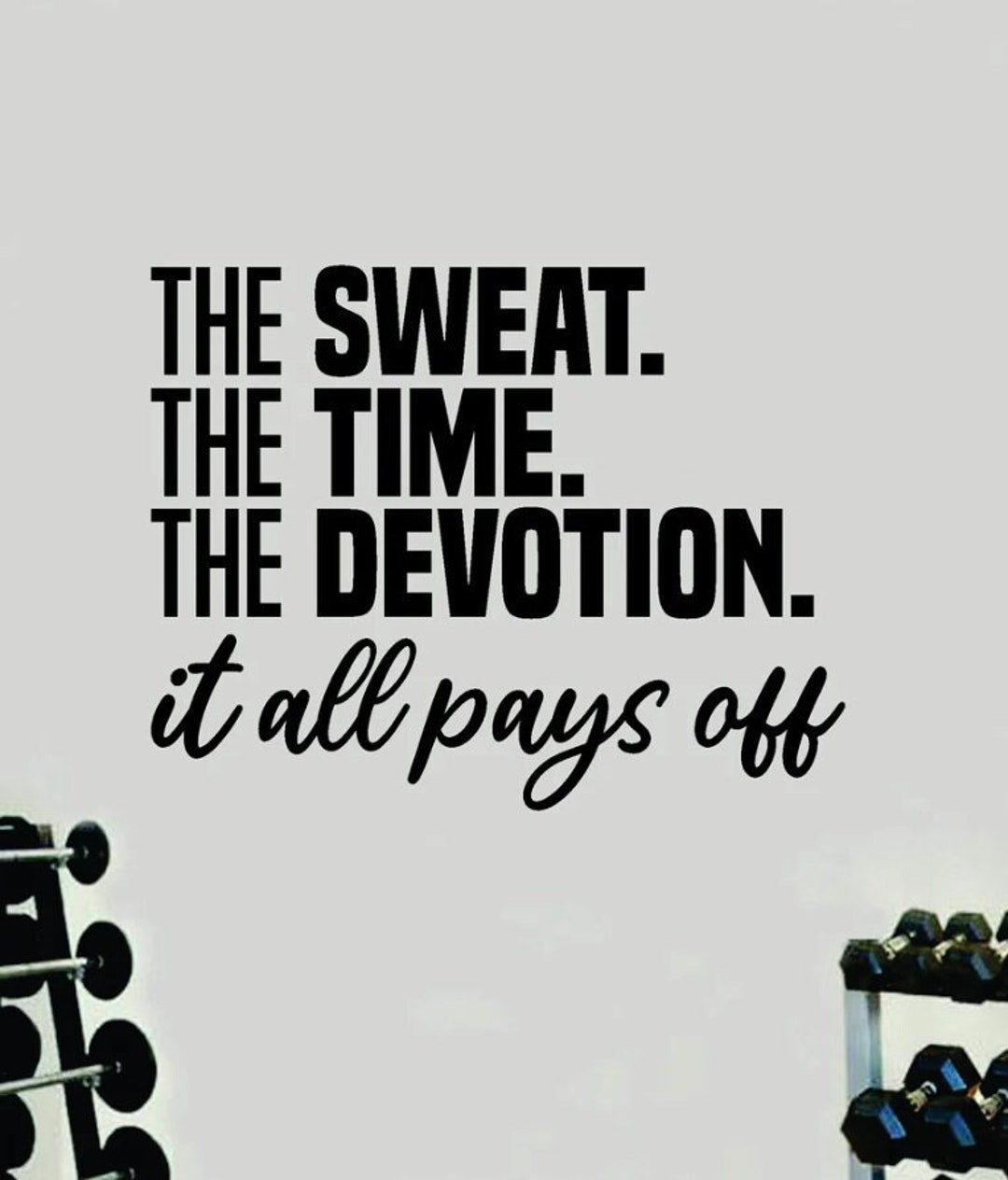 The Sweat Time Devotion Gym Quote Wall Decal Art Sticker Vinyl Home ...