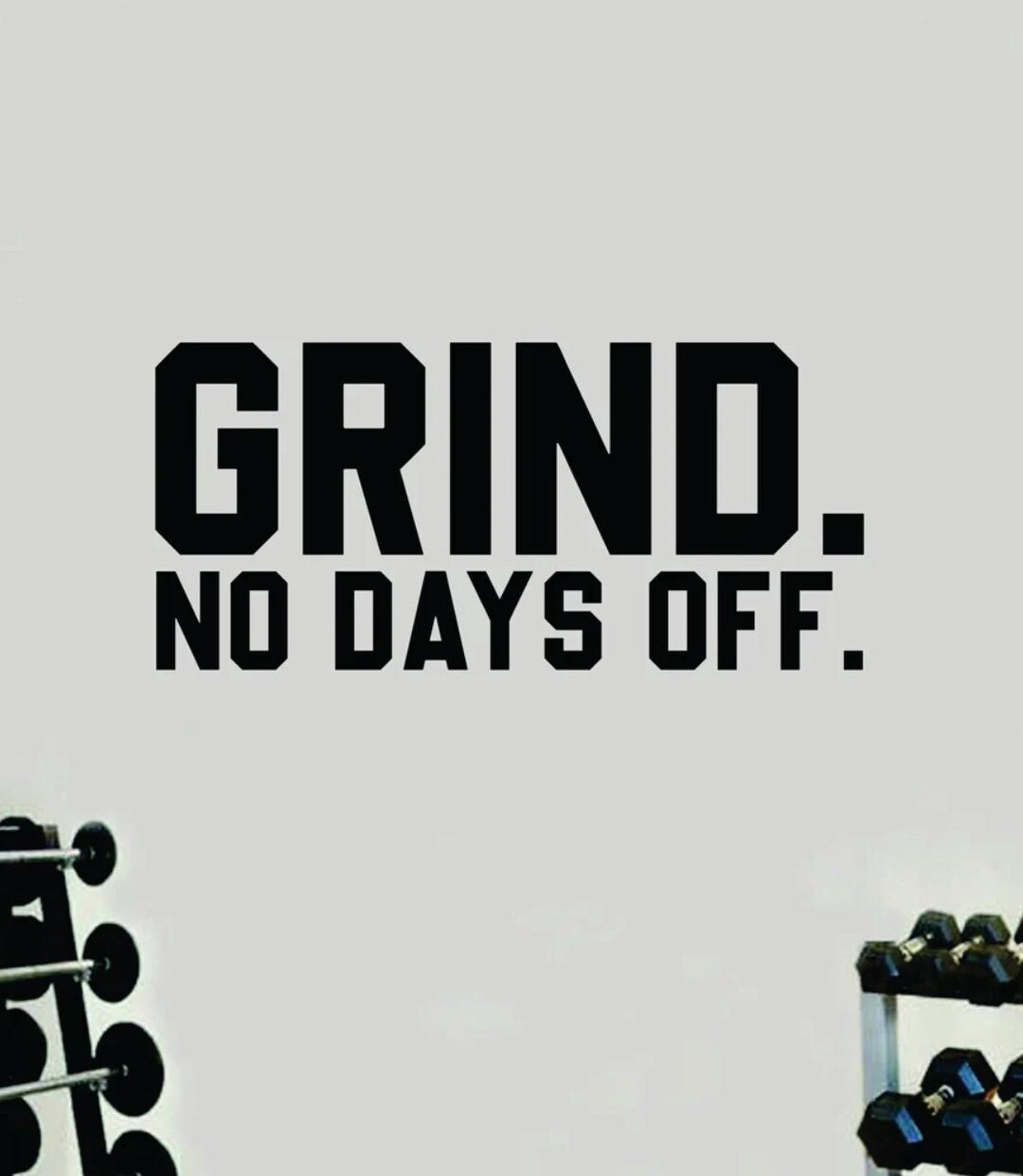 Grind No Days off Quote Wall Decal Art Sticker Vinyl Home Decor Girls ...