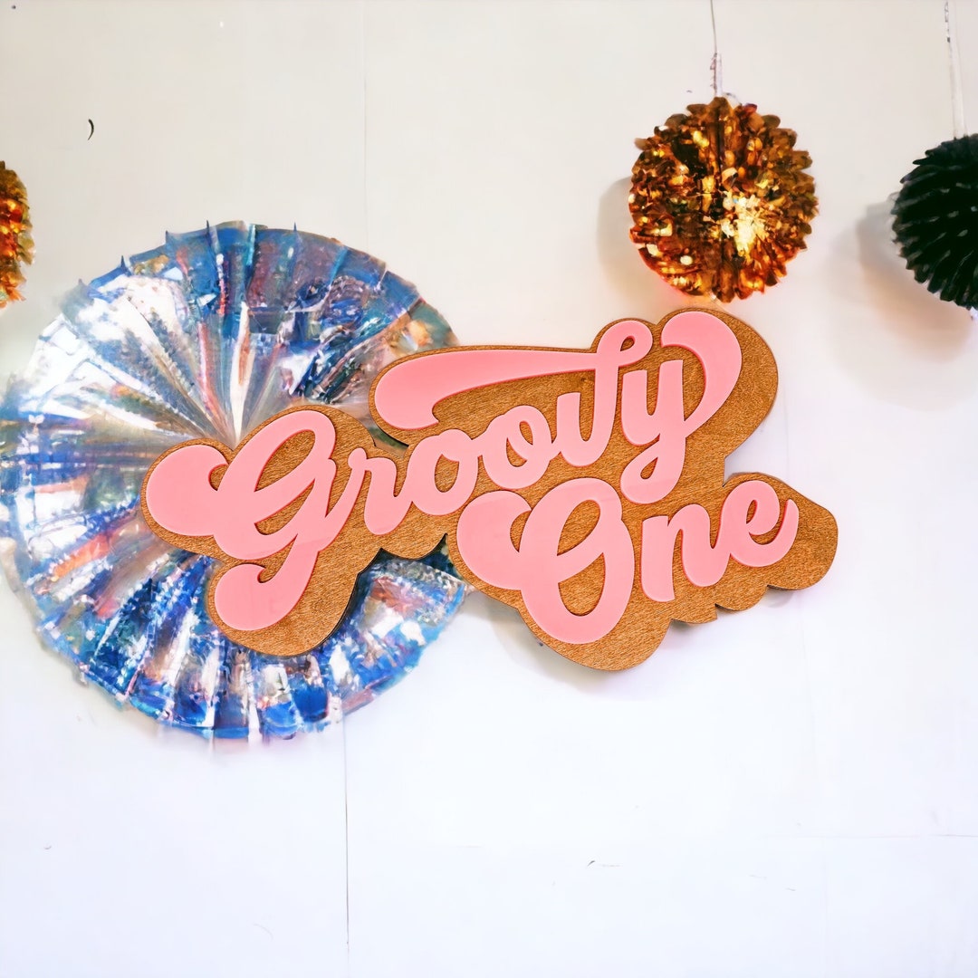 Groovy One Sign, Groovy Party Decor, Retro Birthday Party Decor, One ...