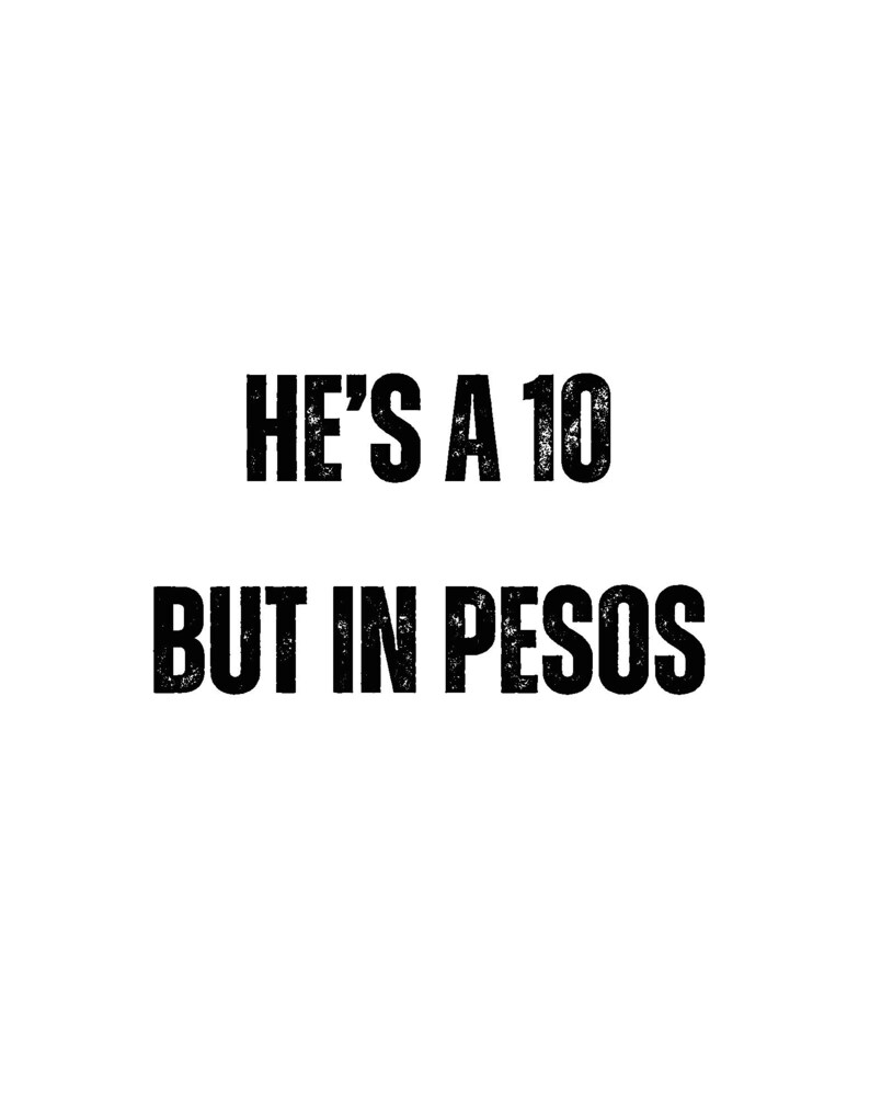 He's a Ten but in Pesos Sublimation File Png - Etsy