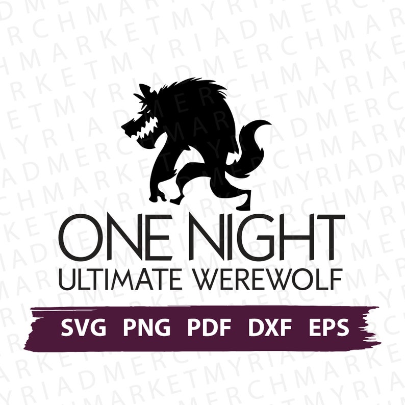 One Night Ultimate Werewolf SVG PNG PDF Villager Robber Troublemaker ...