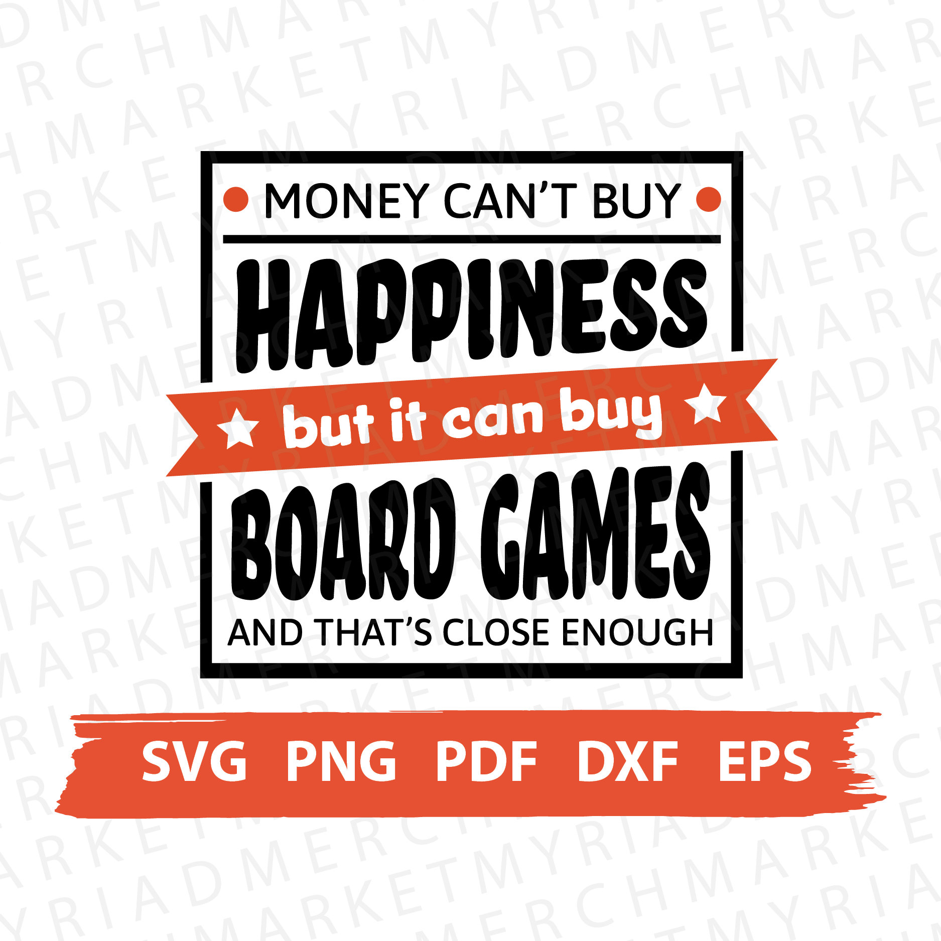 Board Game SVG PNG PDF Money Can't Buy Happiness Buy It - Etsy