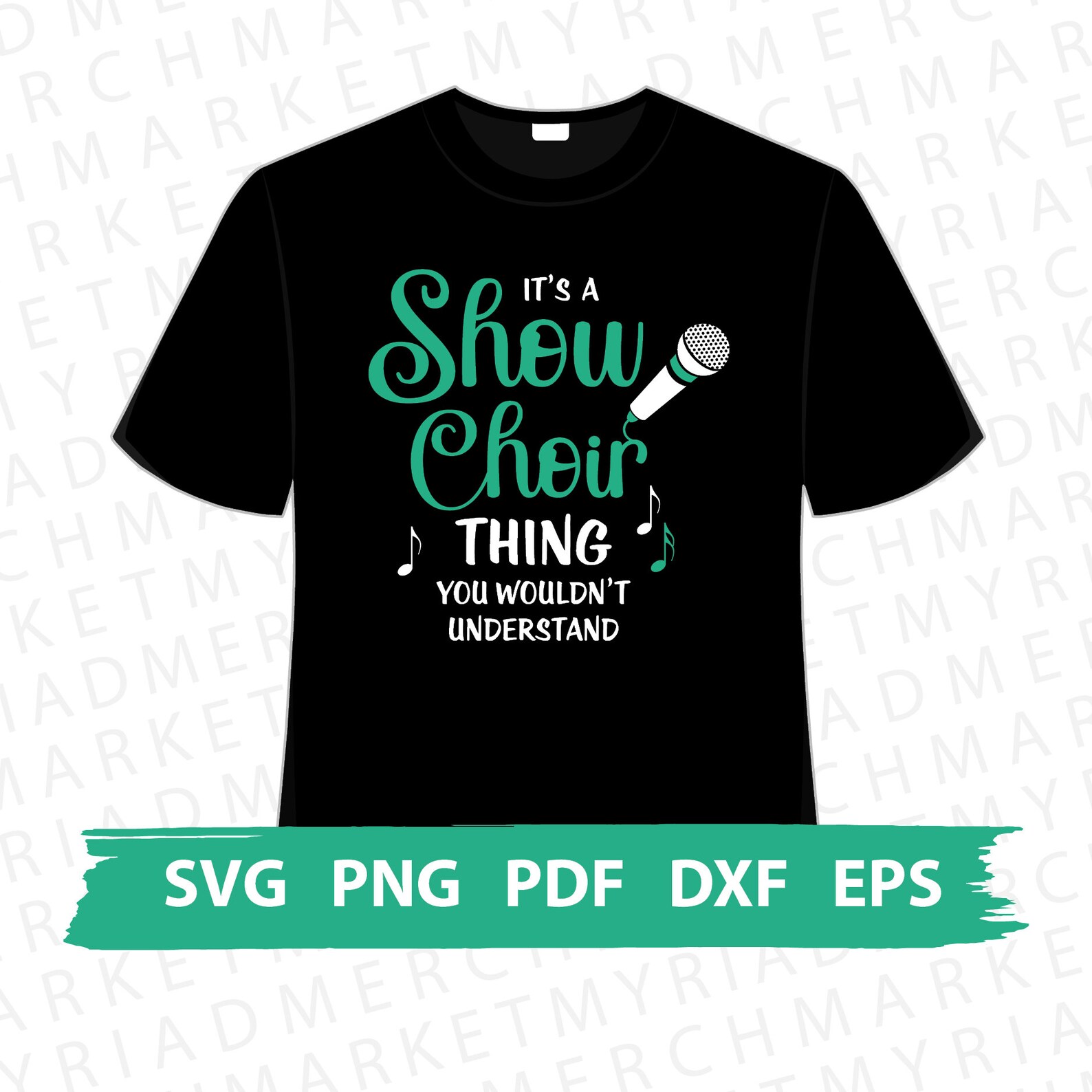 Show Choir SVG Design | It's a Show Choir Thing (digital Download) - Etsy
