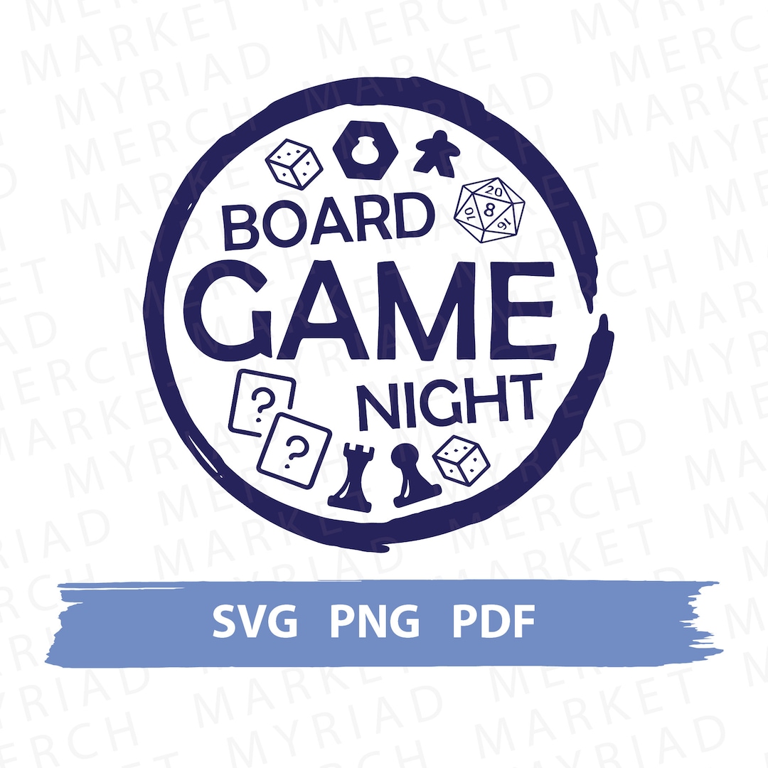 Board Game SVG PNG PDF | Board Game Night | Board Game Shirt Enthusiast ...