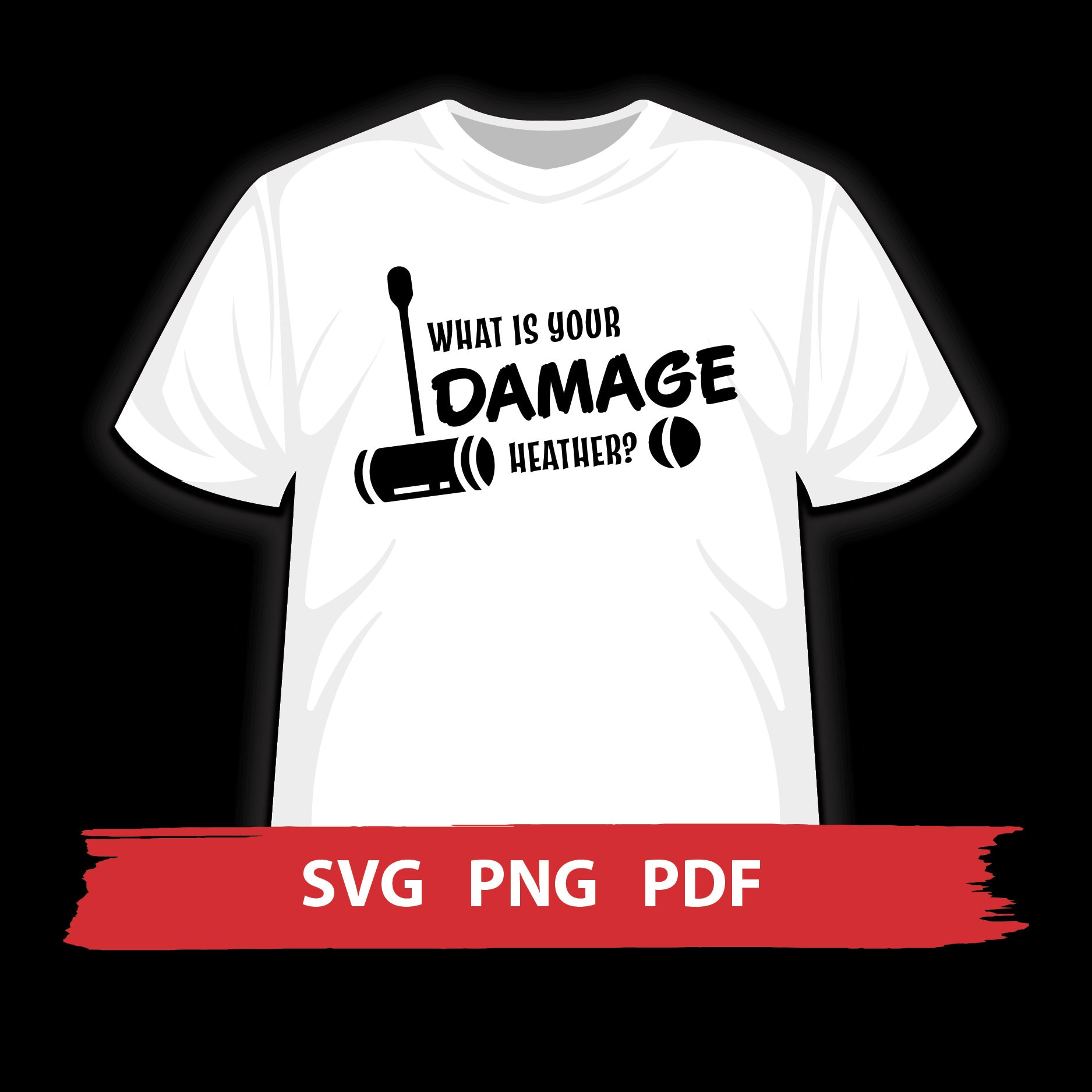 Heathers Movie/play Inspired SVG PNG PDF | What's Your Damage Heather ...