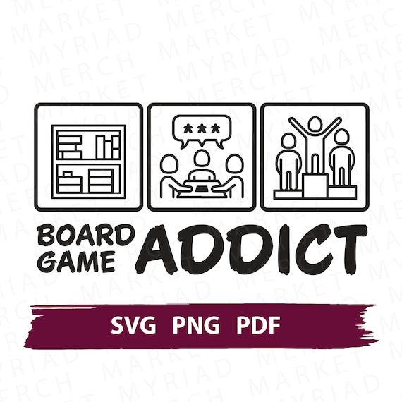 Board Game SVG PNG PDF Game Board Addict Board Game Shirt | Etsy