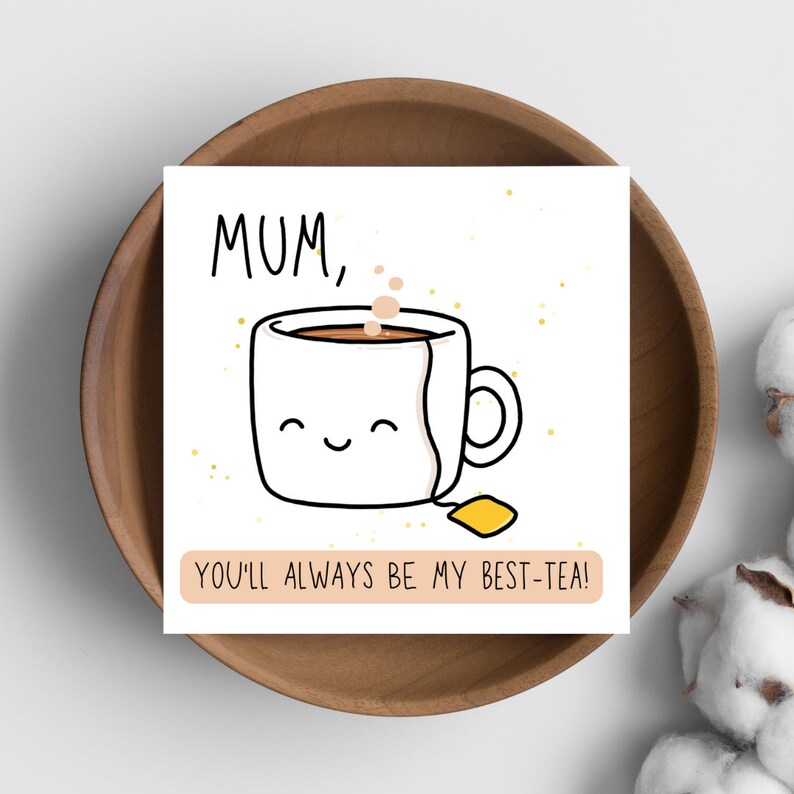 You'll Always Be My Best-tea Mother's Day Card - Etsy