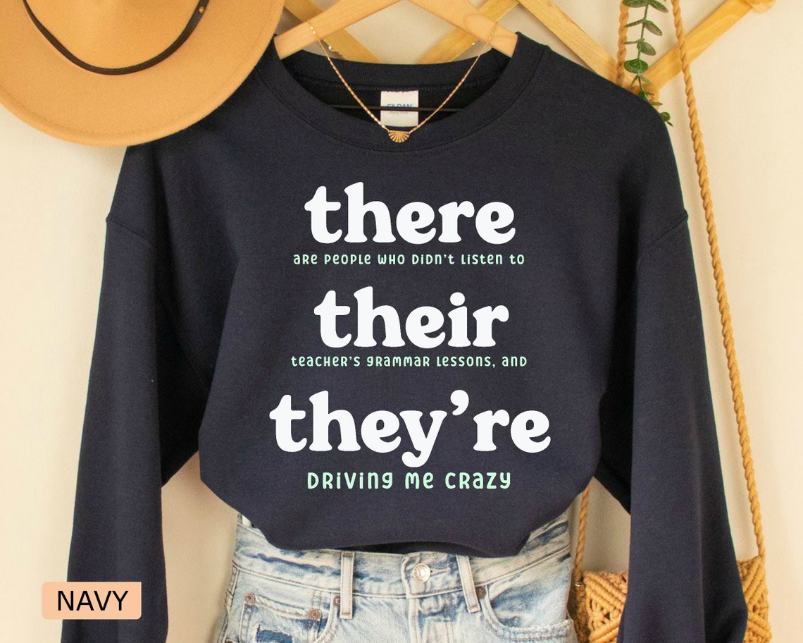 Funny Grammar Sweatshirt – There Their They're, Teacher Gift - Etsy