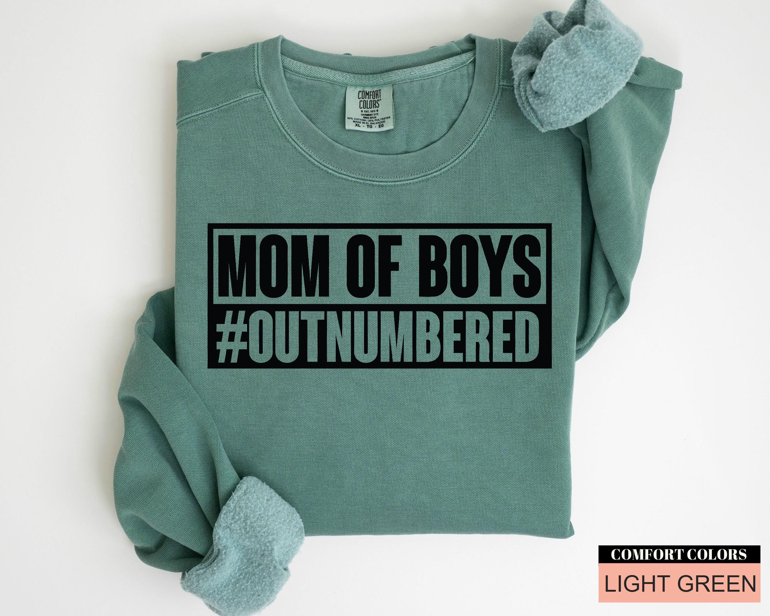 Outnumbered Mom of Boys Womens Sweatshirt, Comfort Colors Funny Boy ...