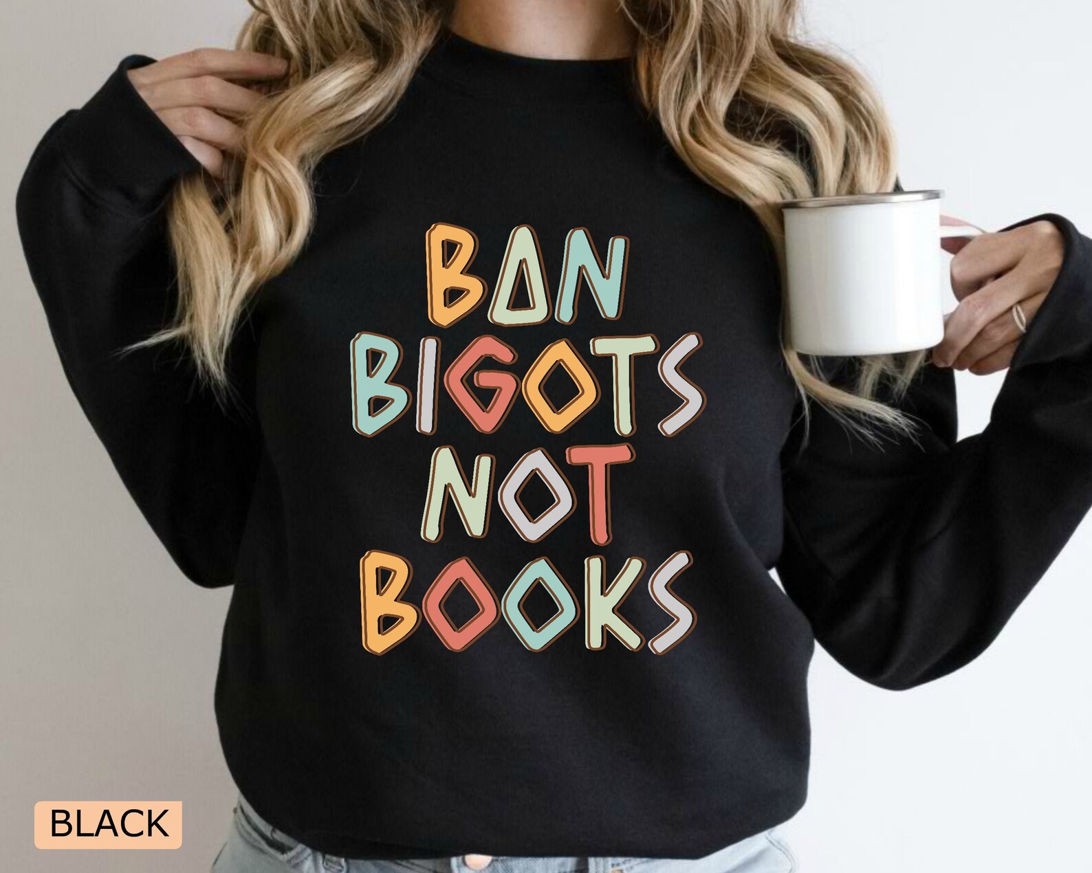 Ban Bigots Not Books Sweatshirt - Book Lover Long Sleeve Shirt - Etsy