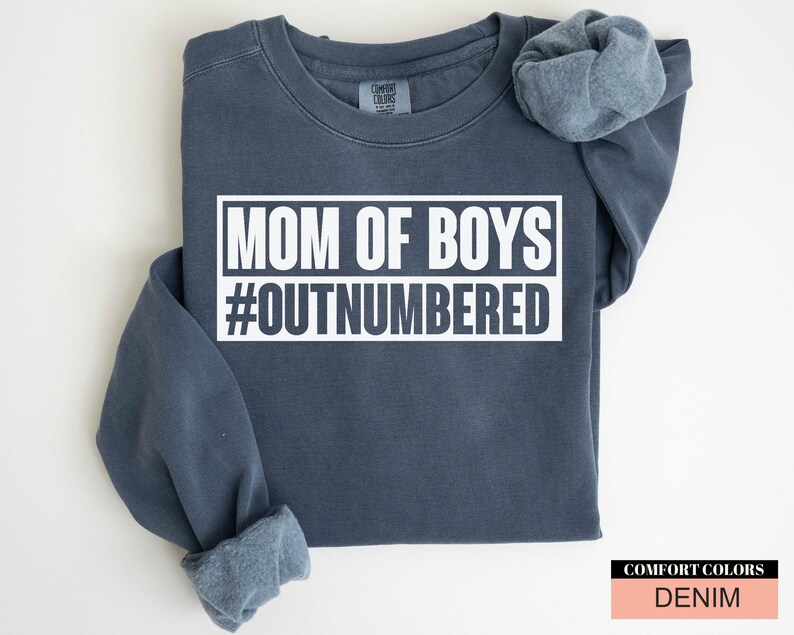 Outnumbered Mom of Boys Womens Sweatshirt, Comfort Colors Funny Boy ...
