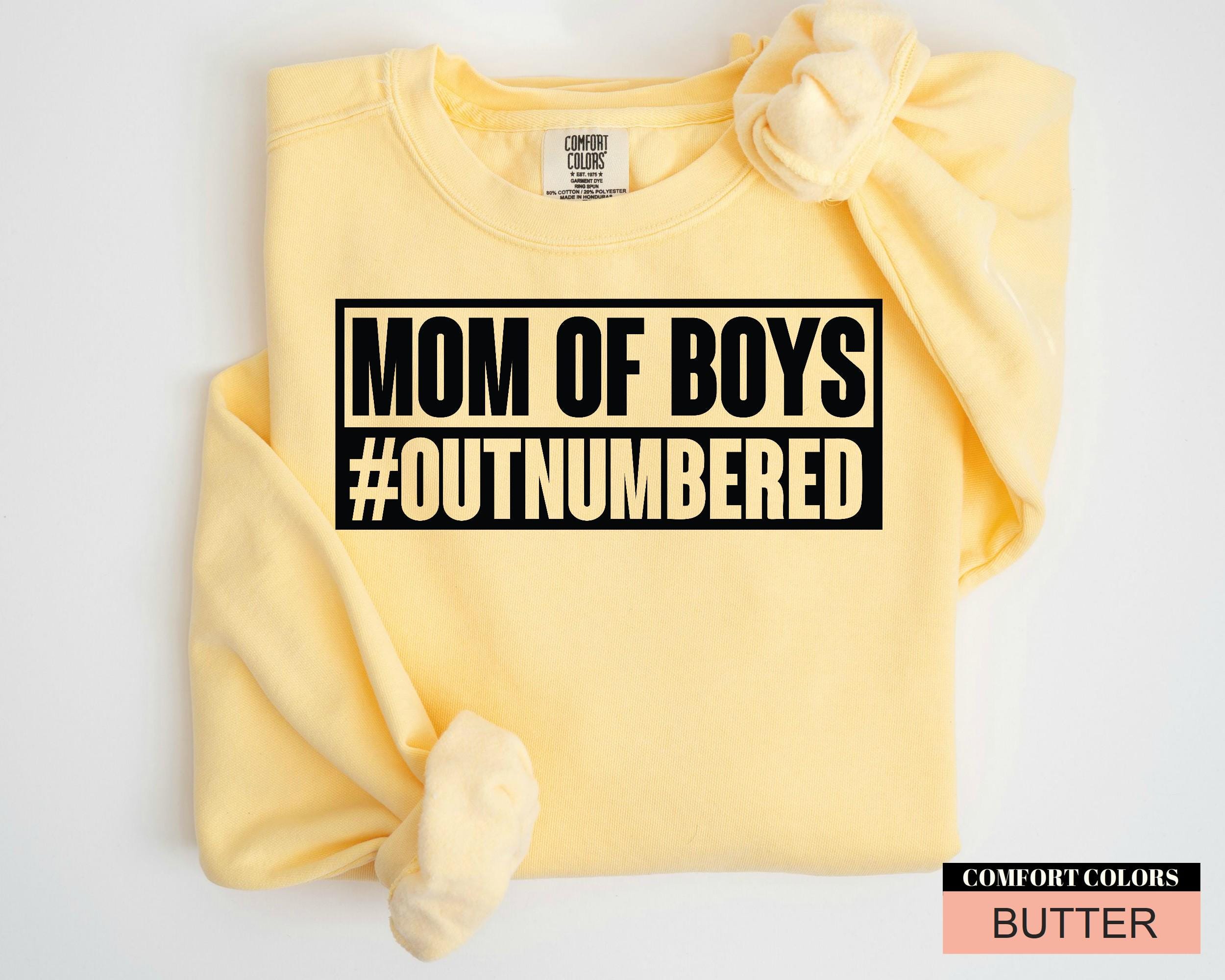 Outnumbered Mom of Boys Womens Sweatshirt, Comfort Colors Funny Boy ...