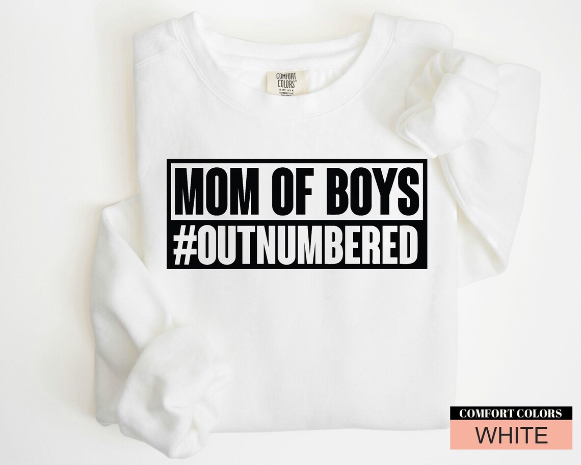 Outnumbered Mom of Boys Womens Sweatshirt, Comfort Colors Funny Boy ...