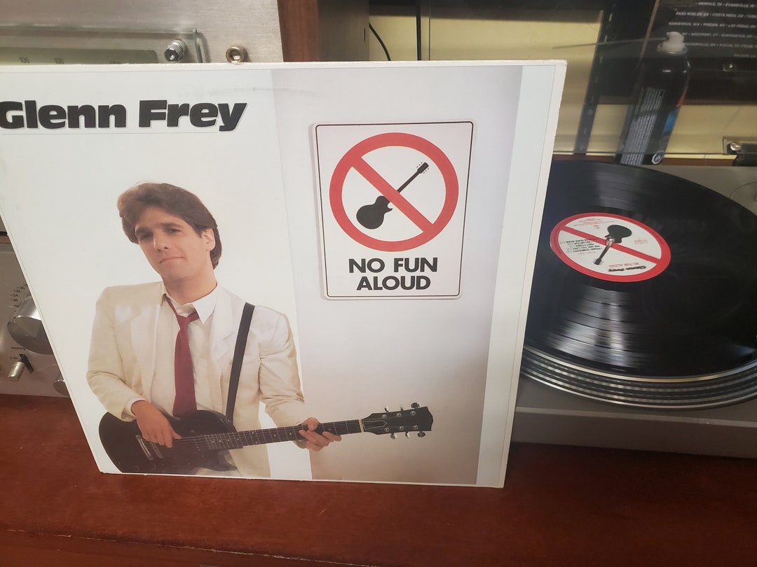 Glenn Frey – No Fun Aloud Vinyl Record - Etsy