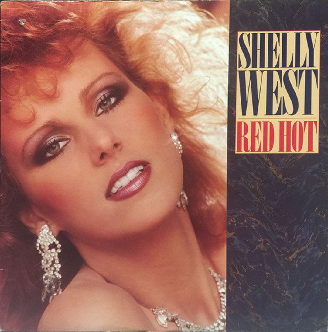 Shelly West – Red Hot Vinyl Record LP - Etsy