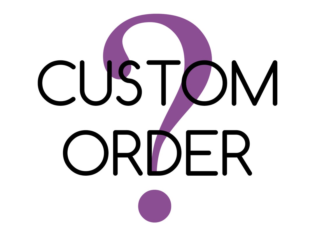 Custom Item - Message Me First! - Etsy