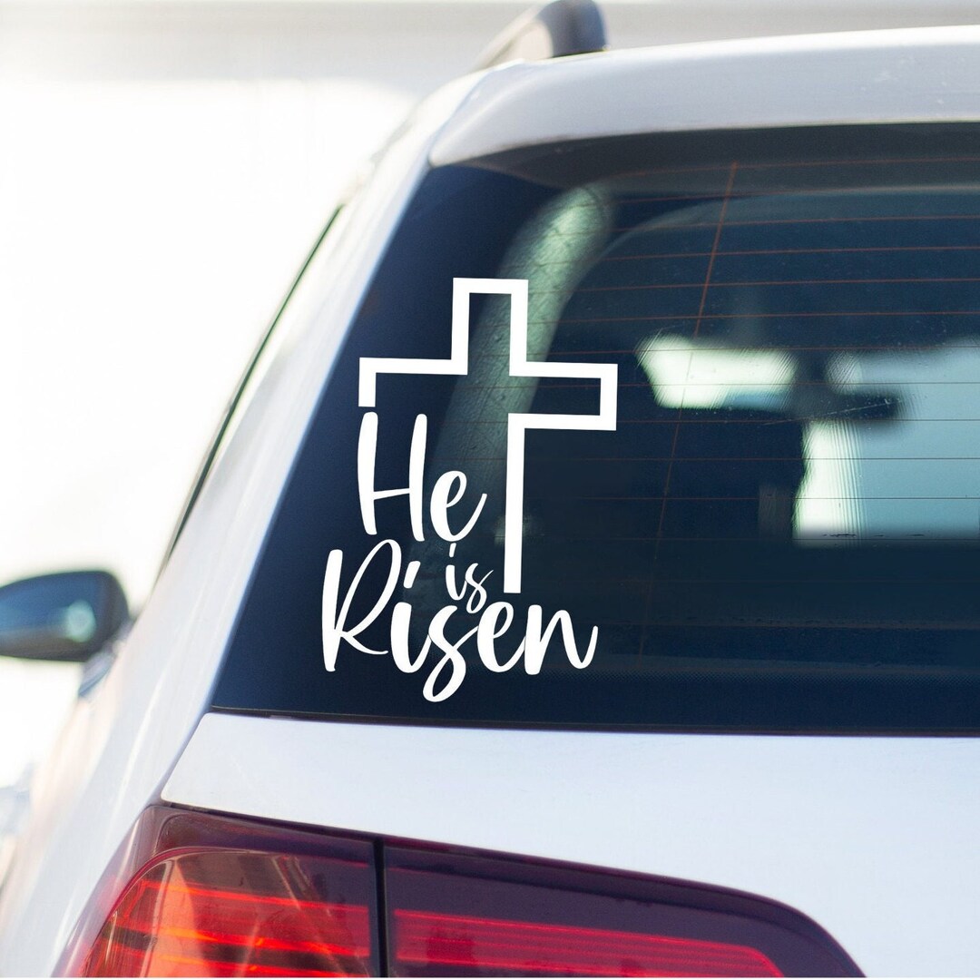 He is Risen Decal, Jesus Decal, Waterproof Decal, Weatherproof, Outdoor ...
