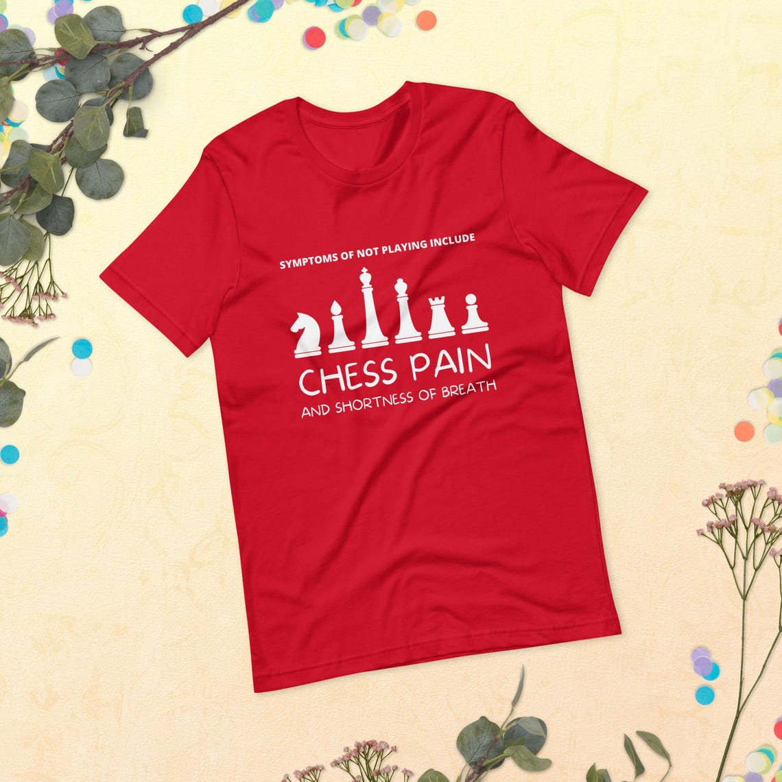 Funny Chess Shirt symptoms of Not Playing Include Chess Pain and ...