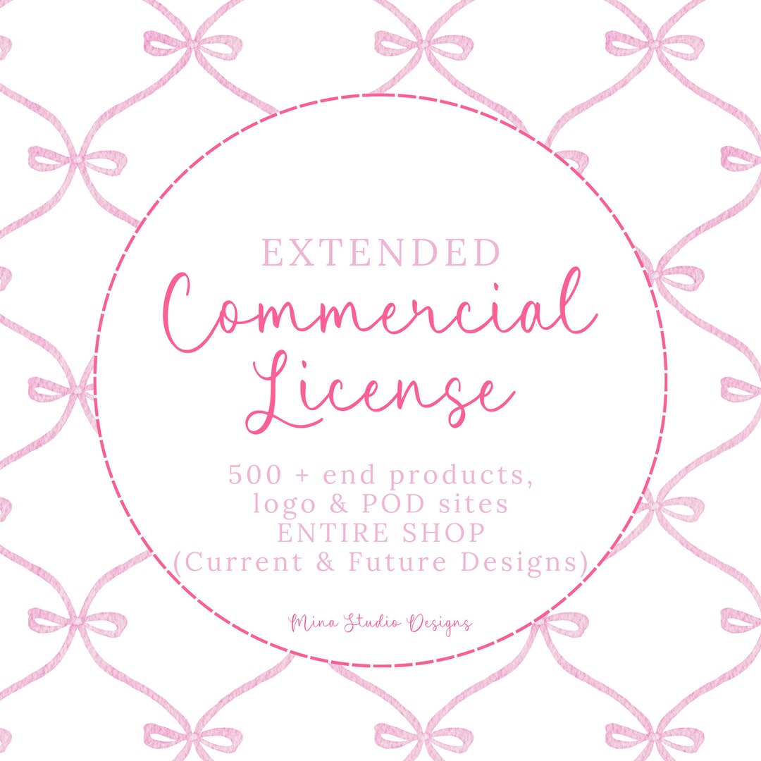 Extended Commercial License Whole Shop, Current and Future Collection ...