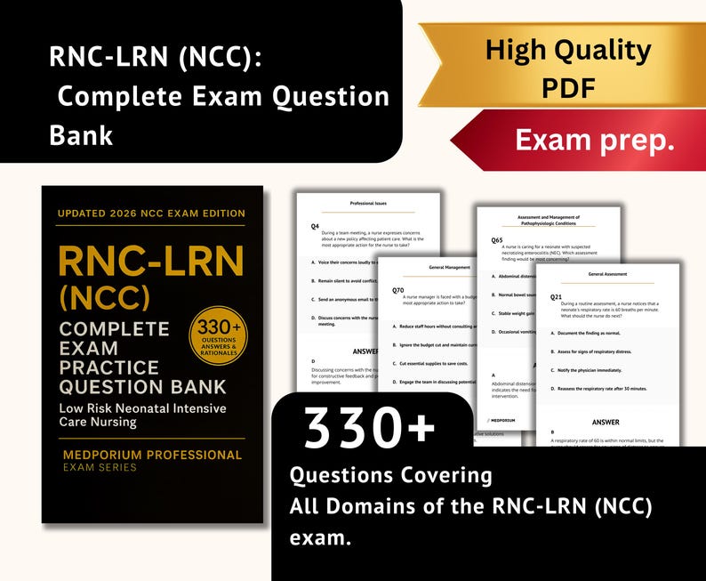 Complete RNC-LRN (NCC) Exam Question Bank: Low Risk Neonatal Intensive ...