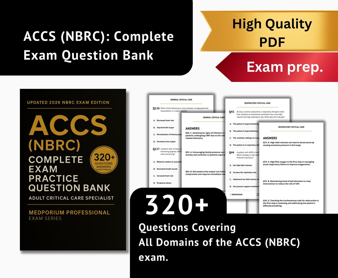 Complete ACCS (NBRC) Exam Question Bank: Adult Critical Care Specialist ...