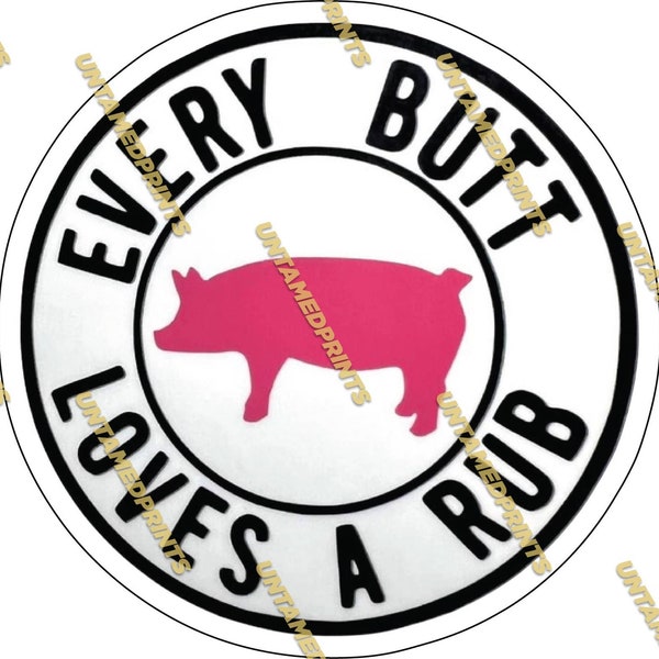 Every Butt Loves a Rub Svg - Etsy