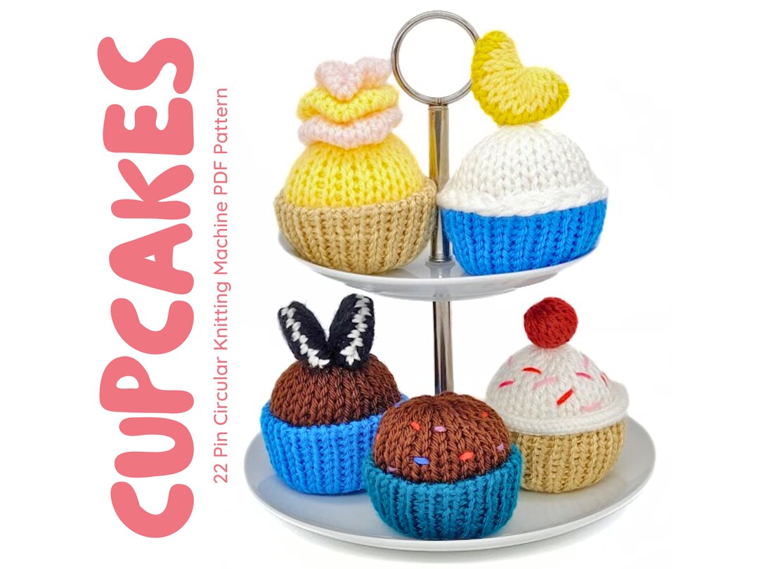 Cupcakes Beginner Friendly Circular 22 Pin Knitting Machine PDF Pattern ...