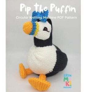 Pip the Puffin Circular Knitting Machine PDF Pattern Downloadable Bird ...