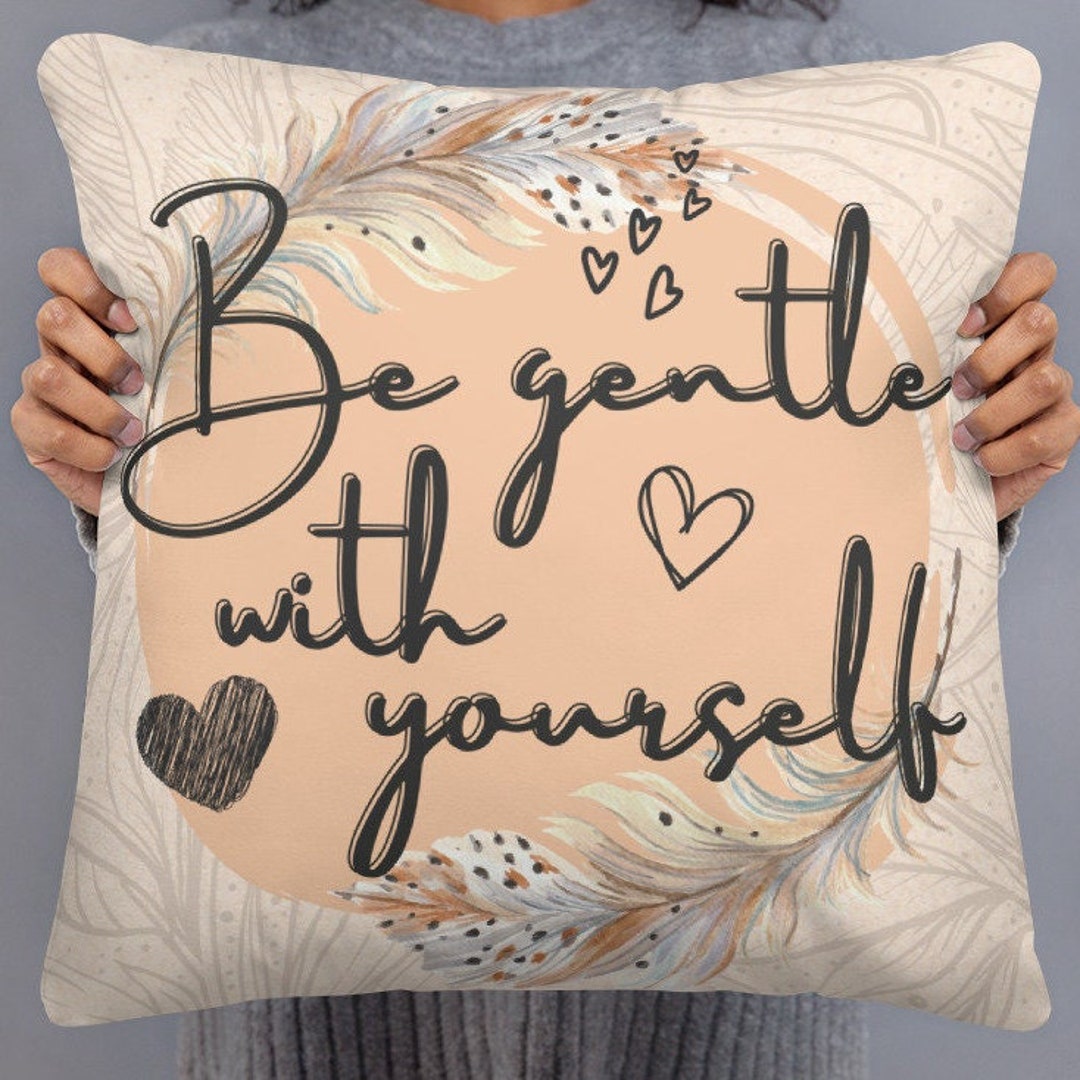 Gentle Encouragement Psychology Pillow, Kind Words Cushions, Positive ...