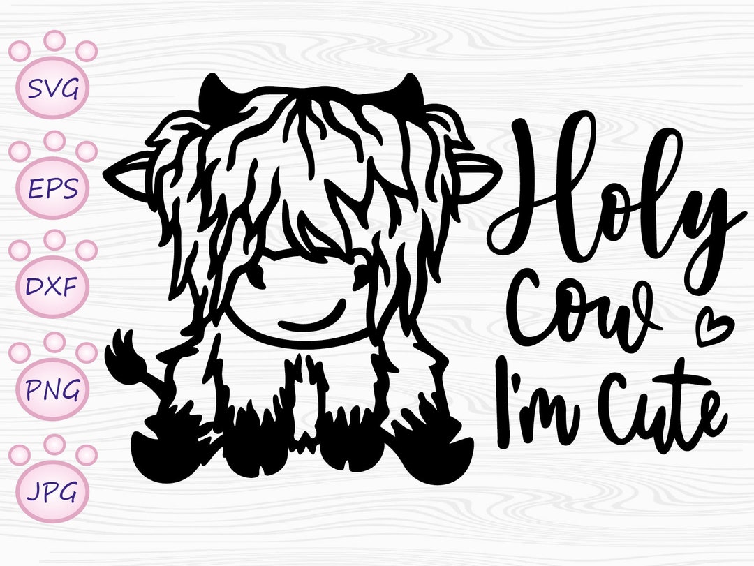 Holy Cow I'm Cute SVG - Etsy