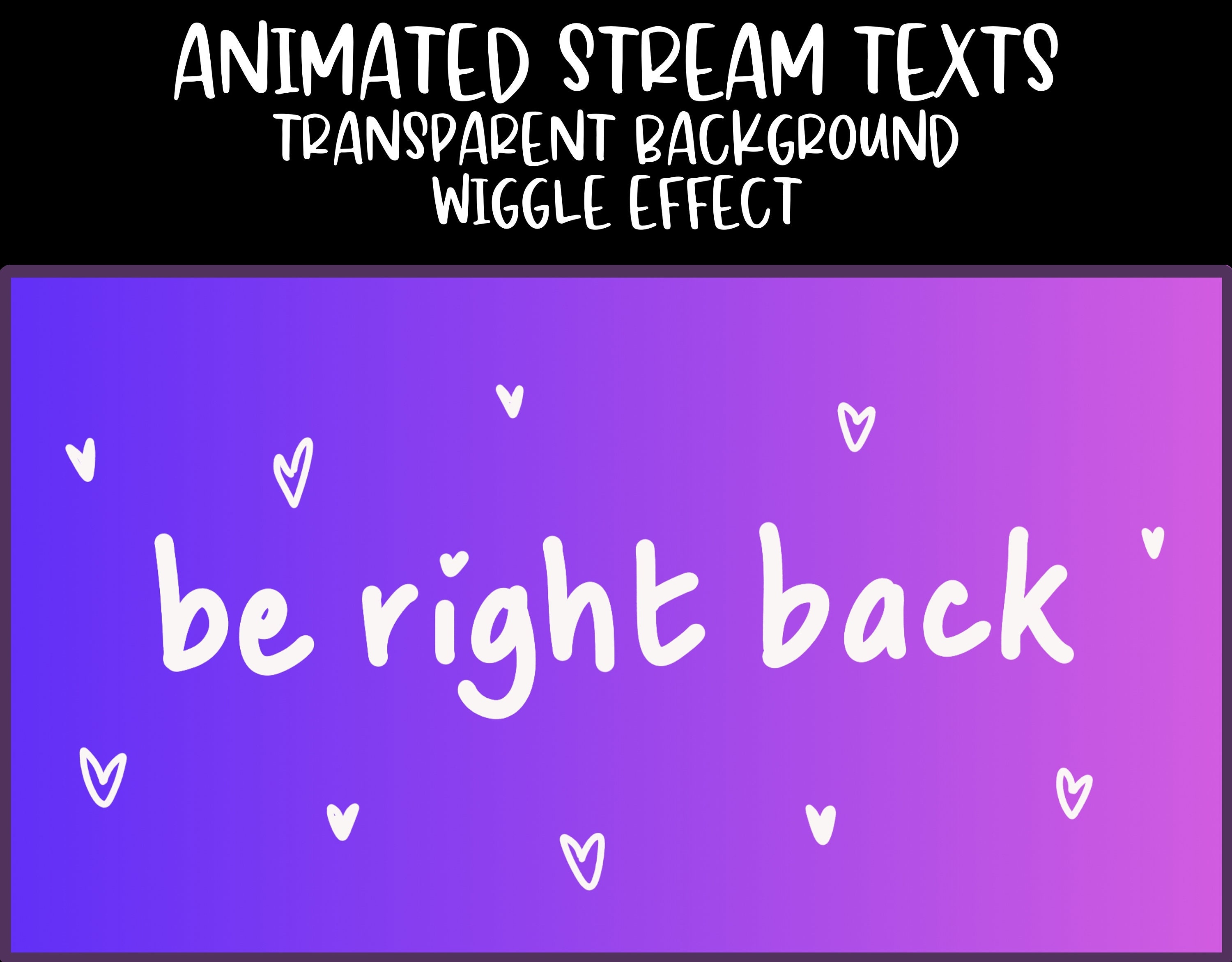 Animated Hand Drawn Hearts Wiggle Stream Screen Texts Starting Soon, Be ...