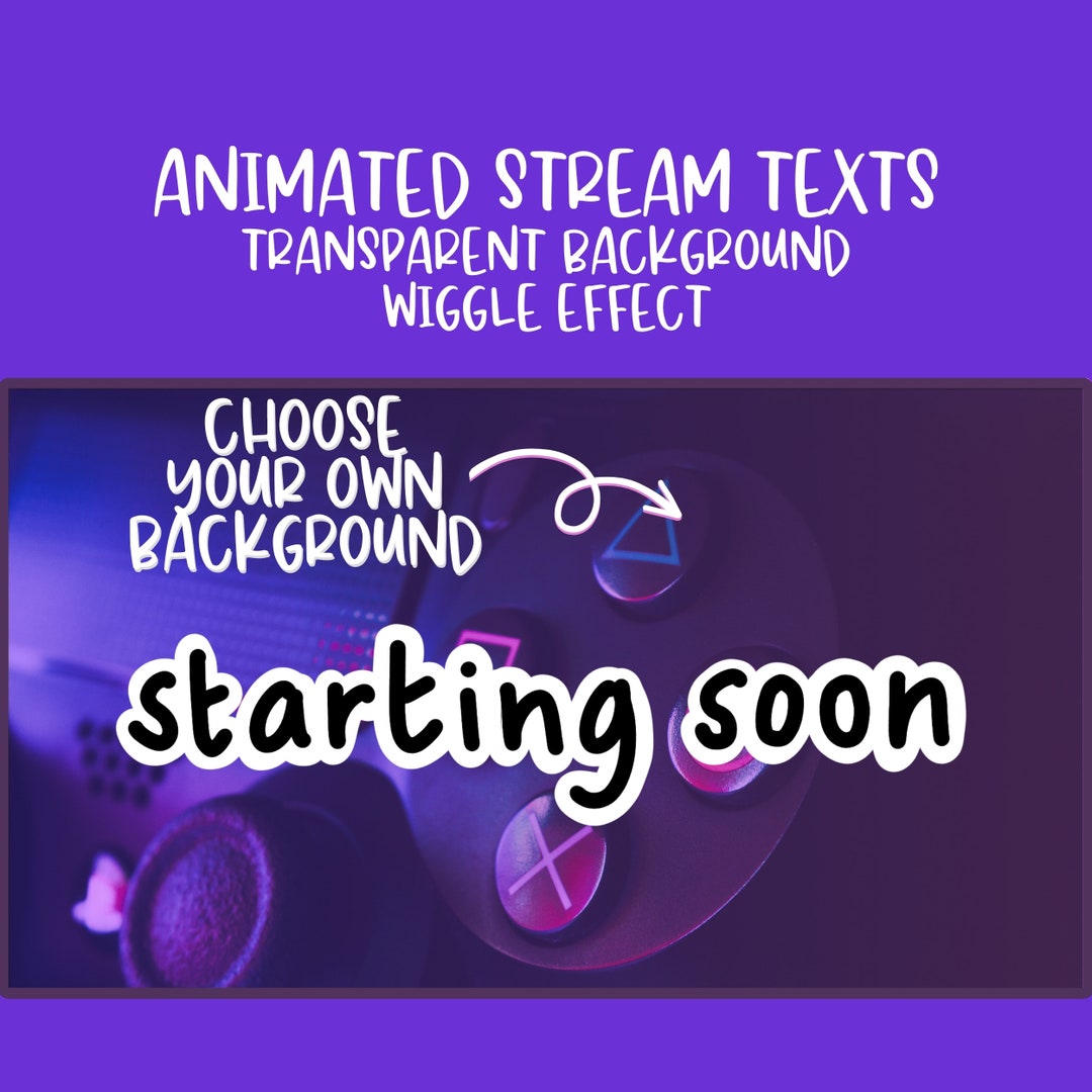 Animated Hand Drawn Wiggle Black Stream Screen Texts Starting Soon, Be ...