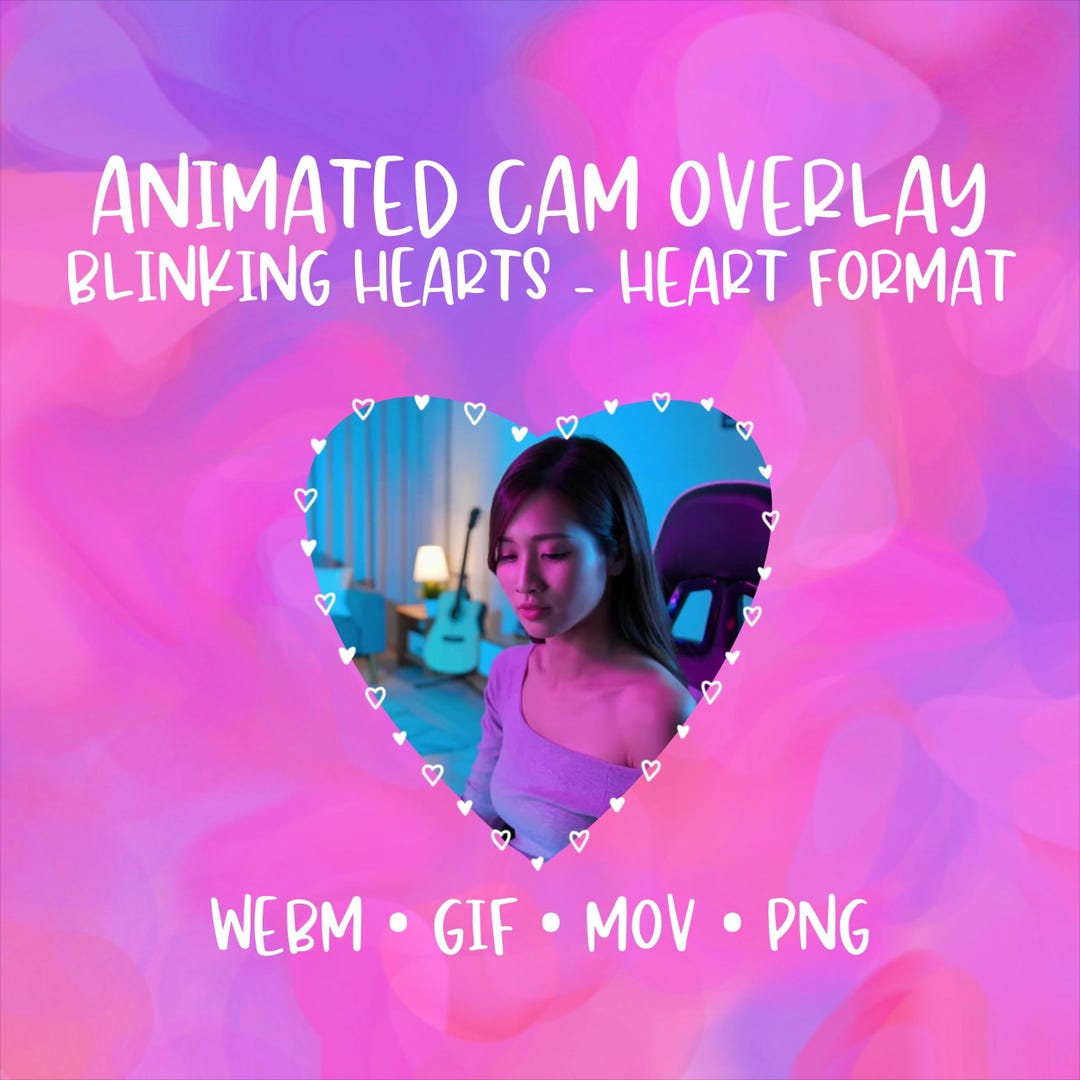 Webcam Overlay Hearts Blinking Animated Frame for Streaming in Heart Format - Etsy
